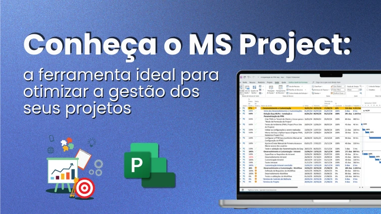O que é o Microsoft Project e por que usá-lo na gestão de projetos? | MLPro